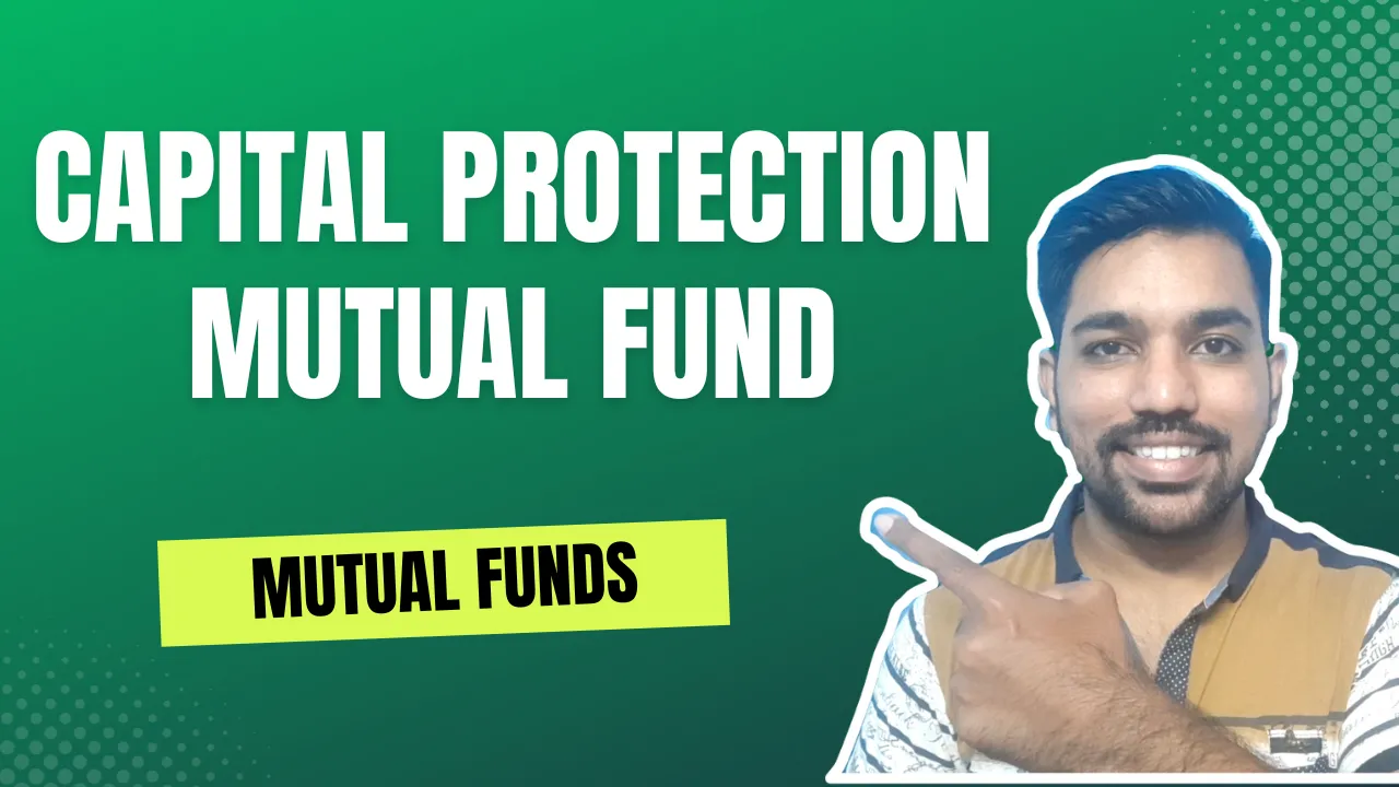 Capital Protection Funds in India, Best Funds & Features - FinCalC Blog
