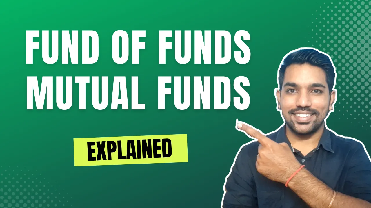What is Fund of Funds in Mutual Funds? - FinCalC Blog