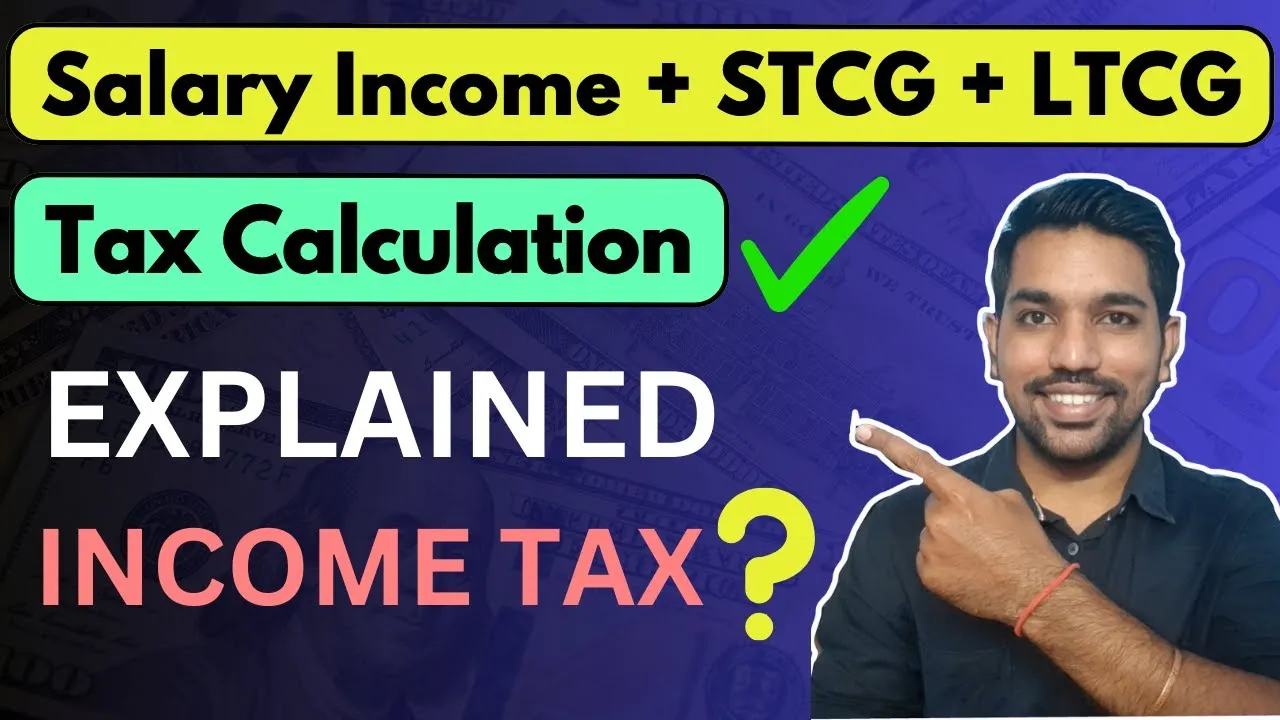 Salary Income + STCG + LTCG Tax Calculation [VIDEO] - FinCalC Blog