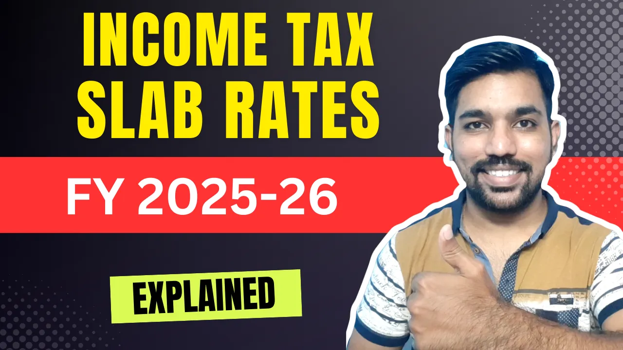 Income Tax Slab Rates FY 2025-26 - Old vs New Tax Regime - FinCalC Blog